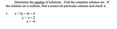 Solved Determine The Number Of Solutions Find The Complete Chegg Com