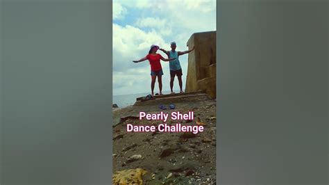 Pearly Shell Dance Challenge Youtube