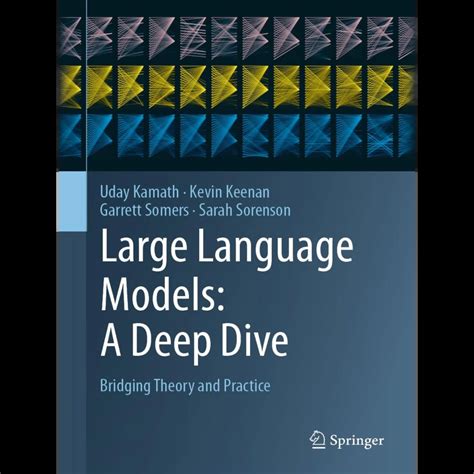 large language models a deep dive bridging theory and practice math