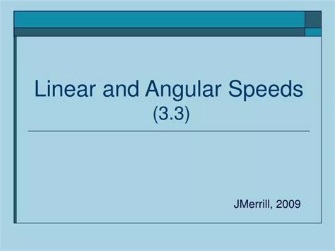 Ppt Linear And Angular Speeds 3 3 Powerpoint Presentation Free