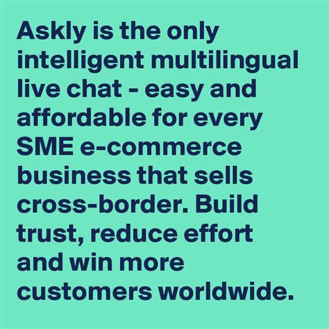 Askly Is The Only Intelligent Multilingual Live Chat Easy And Affordable For Every Sme E
