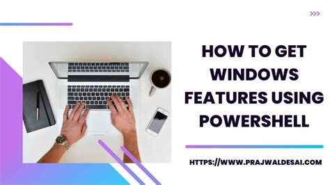 Prajwal Desai On Linkedin How To Get Windows Features Using Powershell