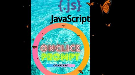 javascript onclick event prompt and confirm methods youtube