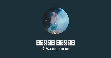 𝙐𝙯𝙖𝙞𝙧 𝙄𝙢𝙧𝙖𝙣 twitter instagram facebook linktree
