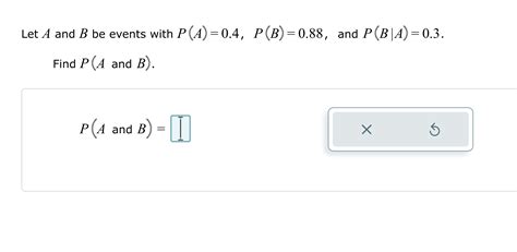 Solved Let A And B Be Events With P A P B And Chegg Com
