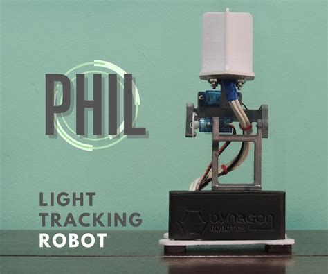 How To Build Phil A Light Tracking Robot 6 Steps With Pictures Instructables