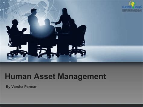 Human Asset Management Ppt