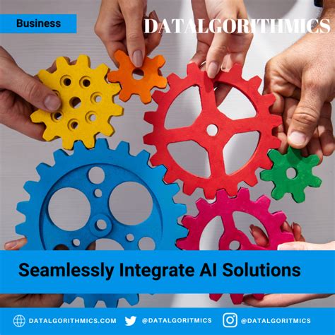 Seamlessly Integrate Ai Solutions With Datalgorithmics