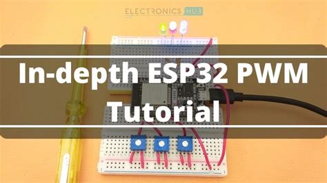 In Depth Esp32 Pwm Tutorial How To Use Pwm In Esp32