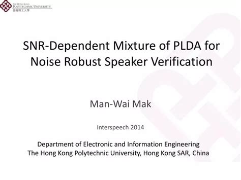 Ppt Snr Dependent Mixture Of Plda For Noise Robust Speaker Verification Powerpoint