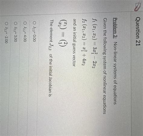 Solved Question 21 Problem 3 Non Linear Systems Of Chegg Com