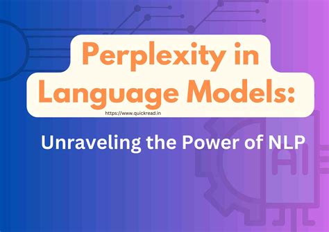 Perplexity In Language Models Unraveling The Power Of Nlp
