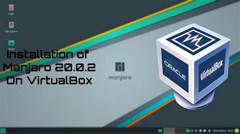 Installation Of Manjaro Linux Nexus Tech Adventures VirtualBox How To Season Finale