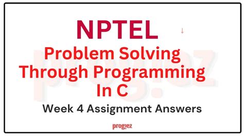 Problem Solving Through Programming In C Week 4 Answers