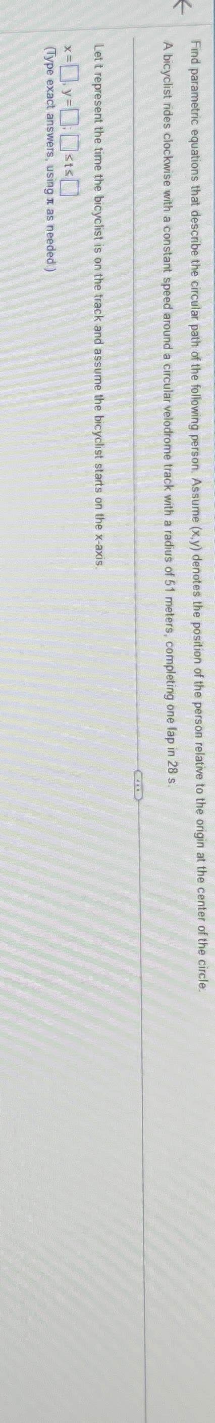 Solved Find Parametric Equations That Describe The Circular Chegg