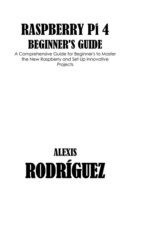 Solution Raspberry Pi 4 Beginners Guide A Comprehensive Guide For