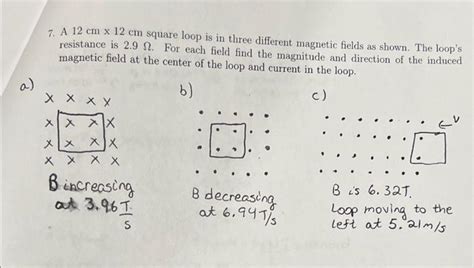 Solved 7 A 12 Cm12 Cm Square Loop Is In Three Different Chegg Com