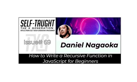How To Write A Recursive Function In Javascript For Beginners By