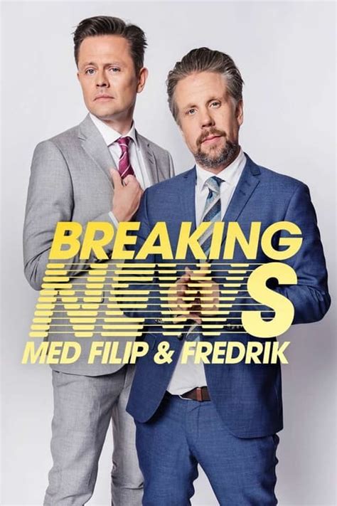 How To Watch Breaking News Med Filip And Fredrik The Best Streaming Options