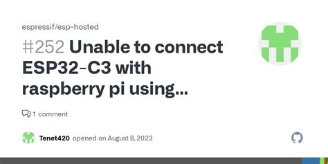 Unable To Connect Esp32 C3 With Raspberry Pi Using Hosted Ng · Issue 252 · Espressifesp Hosted