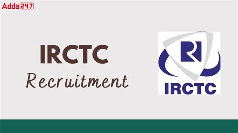 Irctc Recruitment 2025 Last Date To Submit Application For Joint
