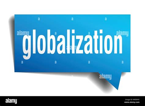 Globalization Blue 3d Square Isolated Speech Bubble Stock Vector Image And Art Alamy