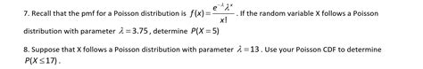 Solved 7 Recall That The Pmf For A Poisson Distribution Is Chegg Com