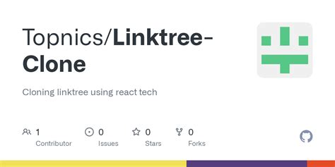 Github Topnicslinktree Clone Cloning Linktree Using React Tech