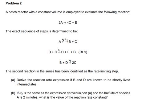 Solved Problem A Batch Reactor With A Constant Volume Is Chegg
