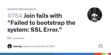 Join Fails With Failed To Bootstrap The System Ssl Error · Issue 764 · Aquarist Labs