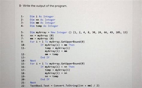 Solved B Write The Output Of The Program 1 2 3 4 Dim I