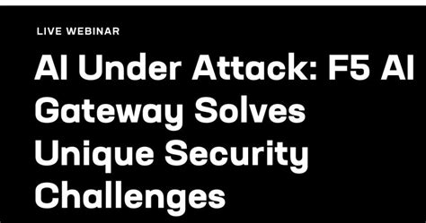 Liz Herron On Linkedin Ai Cybersecurity Webinar F5 Aigateway