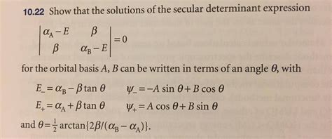 Solved Show That The Solution Of The Secular Determinant