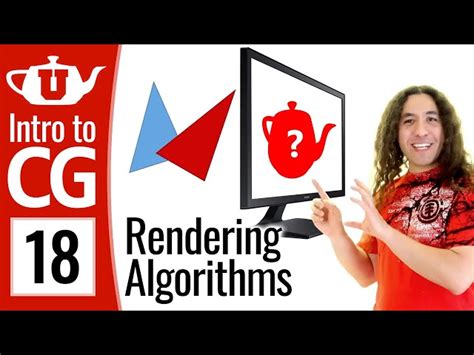 Understanding Rendering Algorithms From Rasterization To Ray Tracing