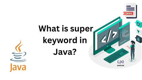 What Is Super Keyword In Java Siliconvlsi