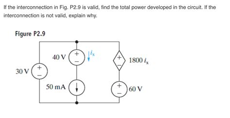 Solved If The Interconnection In Fig P2 9 Is Valid Find