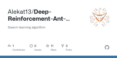 Github Alekat13 Deep Reinforcement Ant Colony Optimization Swarm Learning Algorithm