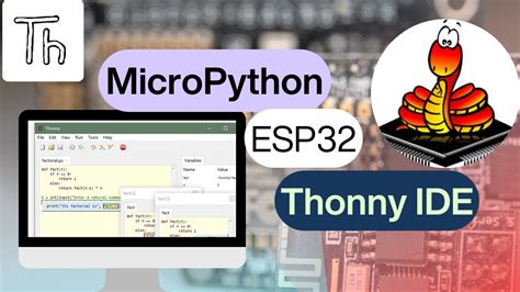 Getting Started With Micropython On Esp32 Using Thonny Ide Beginner