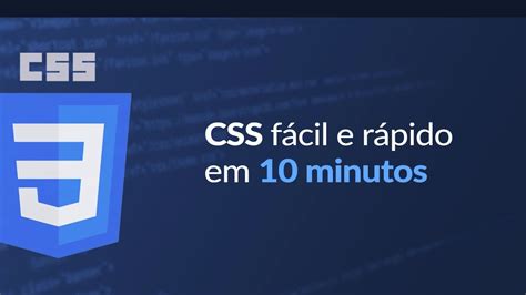 aprenda css em 10 minutos youtube