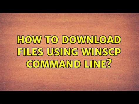 How To Download Files Using WinSCP Command Line YouTube