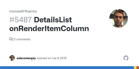 Detailslist Onrenderitemcolumn · Issue 5487 · Microsoftfluentui · Github