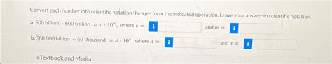 solved convert each number into scientific notation then