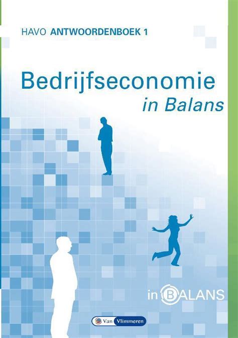 Bedrijfseconomie In Balans Havo Antwoordenboek 1 9789462871960