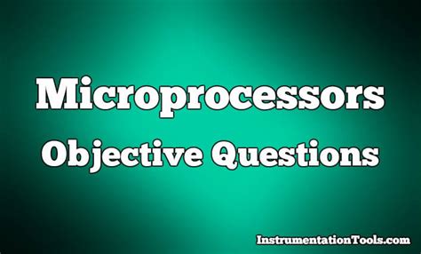 Microprocessors Multiple Choice Questions Instrumentationtools