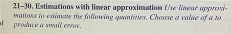 Solved 2130 Estimations With Linear Approximation Use