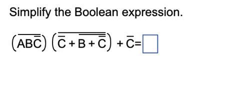 Solved Simplify The Boolean Expression Abccbcc