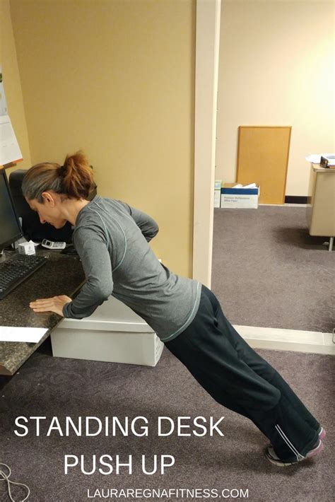 Standing Desk Push Up Laura Regna Fitness