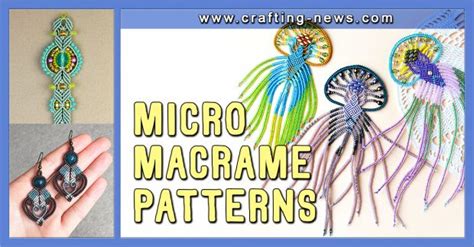 30 Micro Macrame Patterns Crafting News