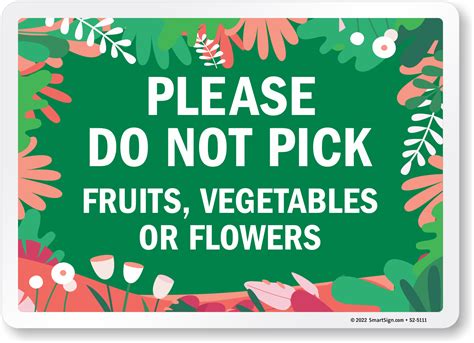 Do Not Pick Fruits Vegetables Or Flowers Sign Sku S2 5111