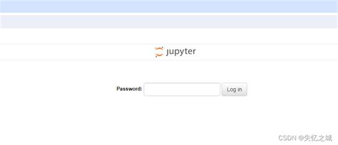 Linux服务器下解决进入jupyter Notebook时遇到的password Or Token需要设置输入密码问题的另一种思路